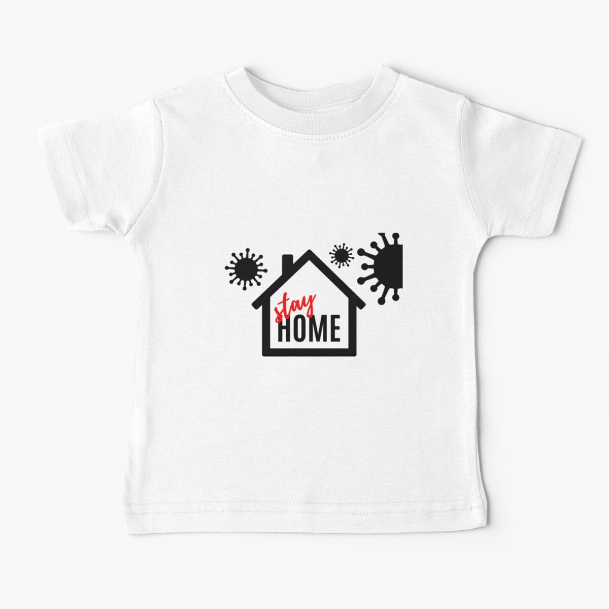 Bella Canvas Stay home . Stay safe . Save lives . Baby T-Shirt ...