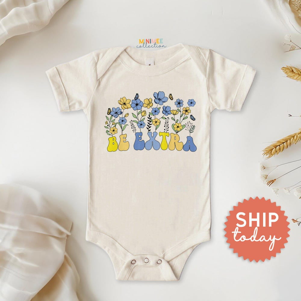 Bella Canvas with Be Extra, Awareness, Cute Baby Outfit Support Special ...