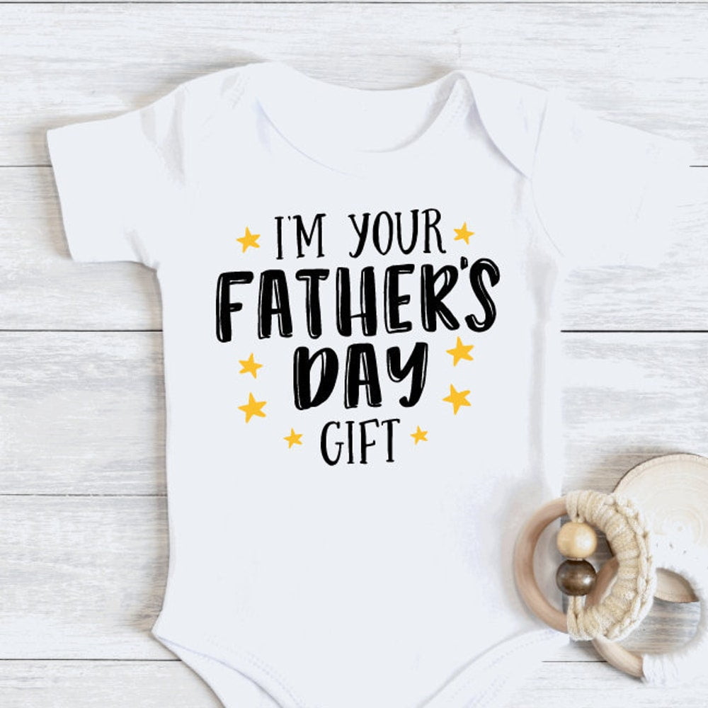 Bella Canvas with First Fathers Day, I'M Your Father'S Day Gift, Baby Boy Outfit, Baby Girl ...