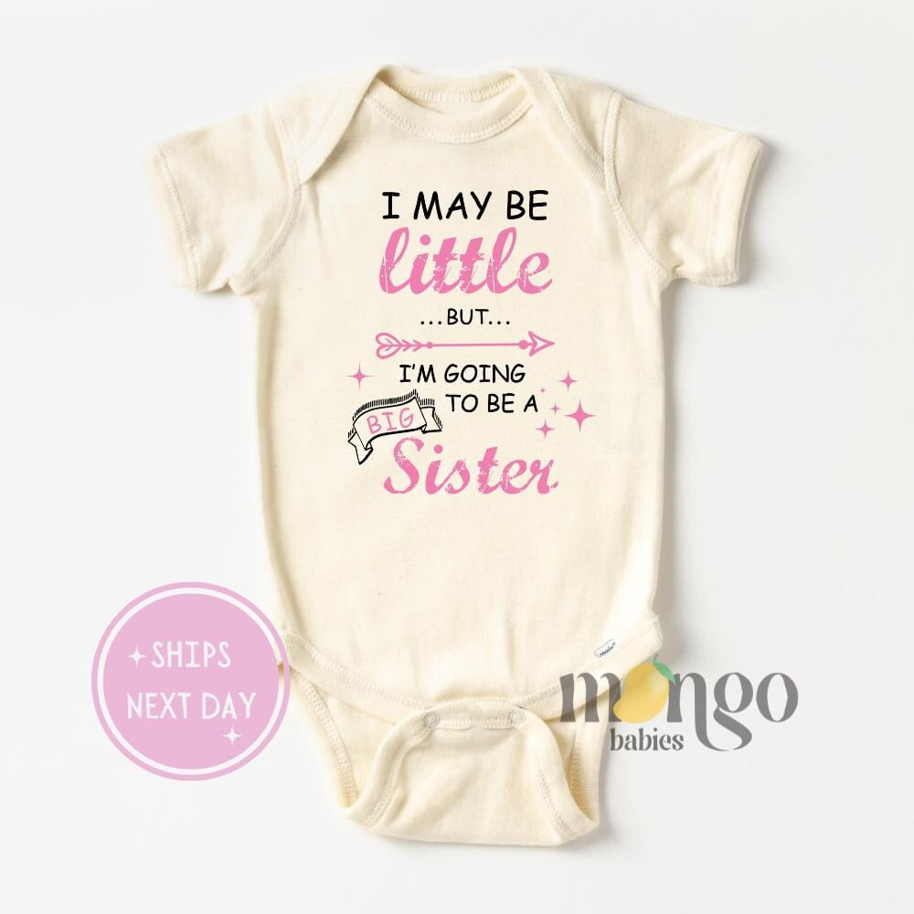 Bella Canvas with I May Be Little But I'M Going To Be A Big Sisters ...