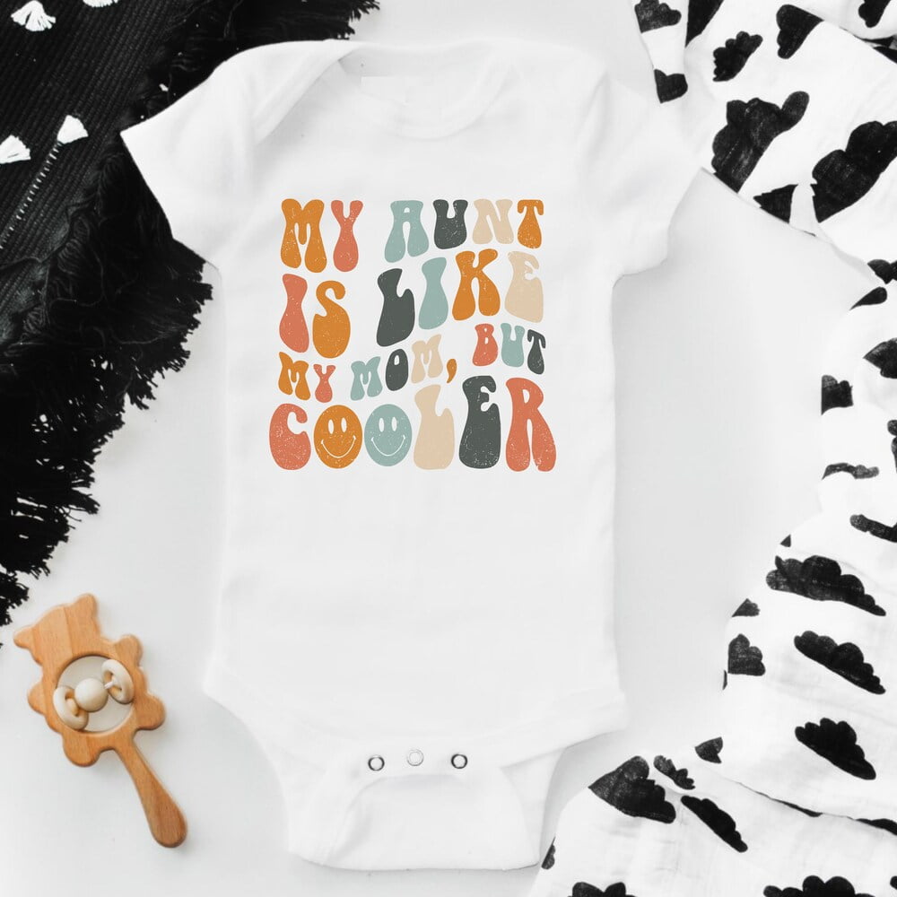 Bella Canvas with My Aunt Is Cooler, Funny,, Cute Baby Gifts, Baby ...