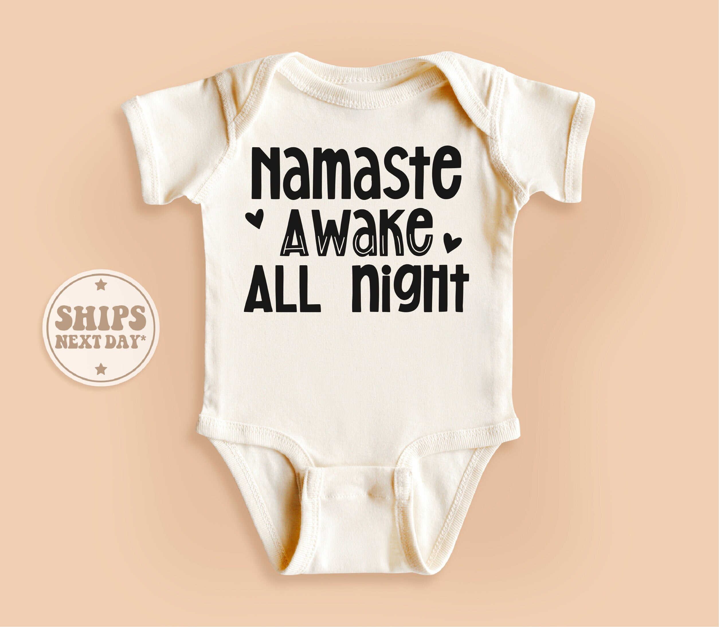 Bella Canvas with Namaste Awake All Night, Funny, Baby Gift Cute and ...