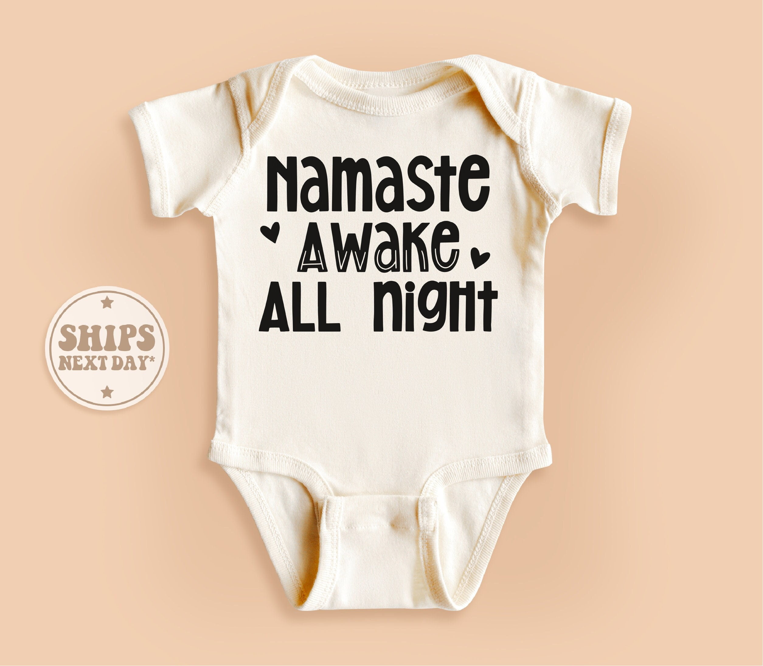 Bella Canvas with Namaste Awake All Night, Funny, Baby Gift Cute and ...