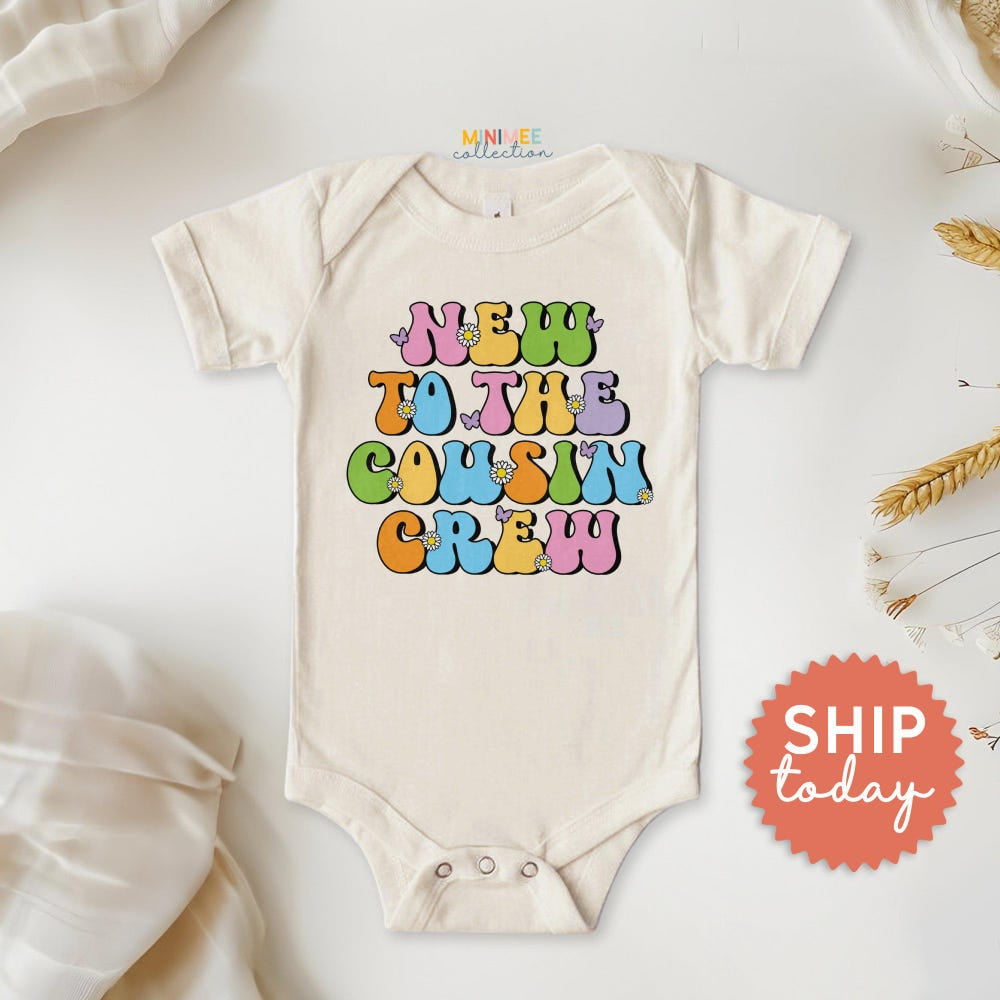 Bella Canvas with New To The Cousin Crew, Fun Newborn Outfit Cute ...