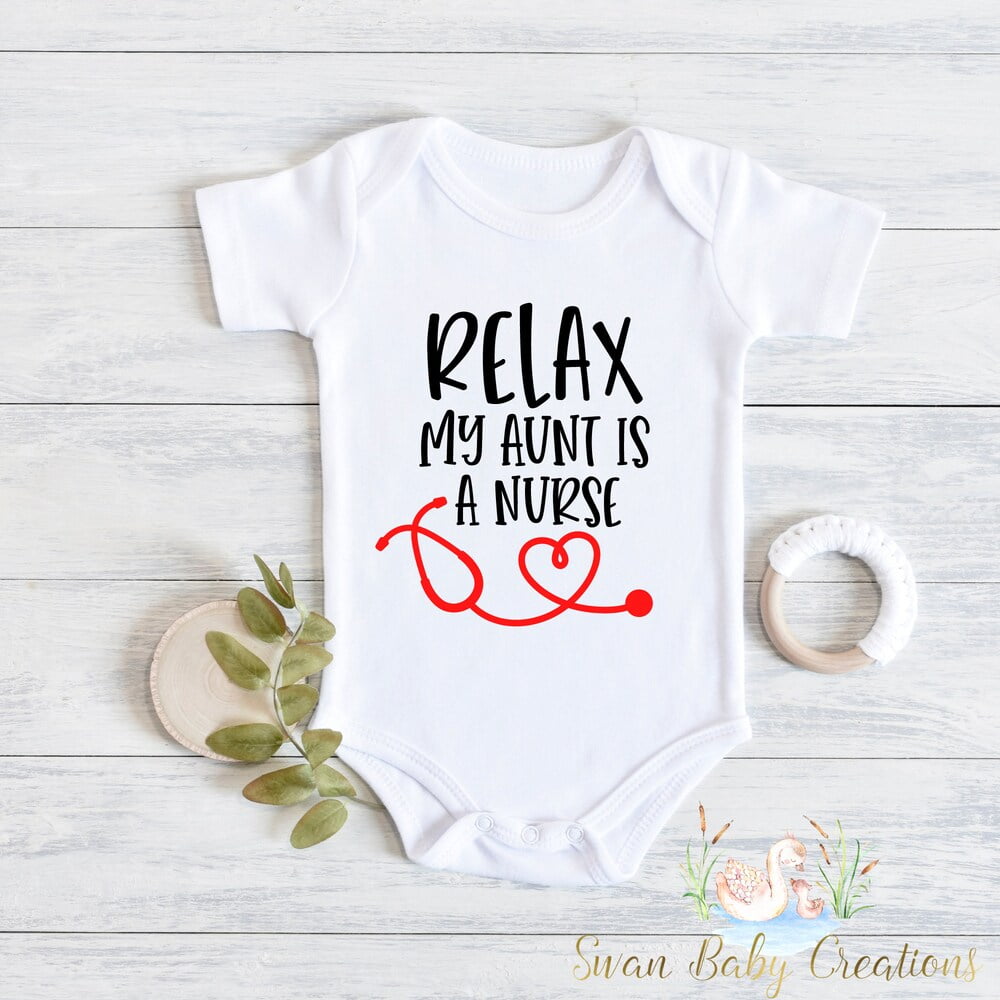 Bella Canvas with Relax My Aunt Is A Nurse, Nurse, Medical, Doctor Baby ...