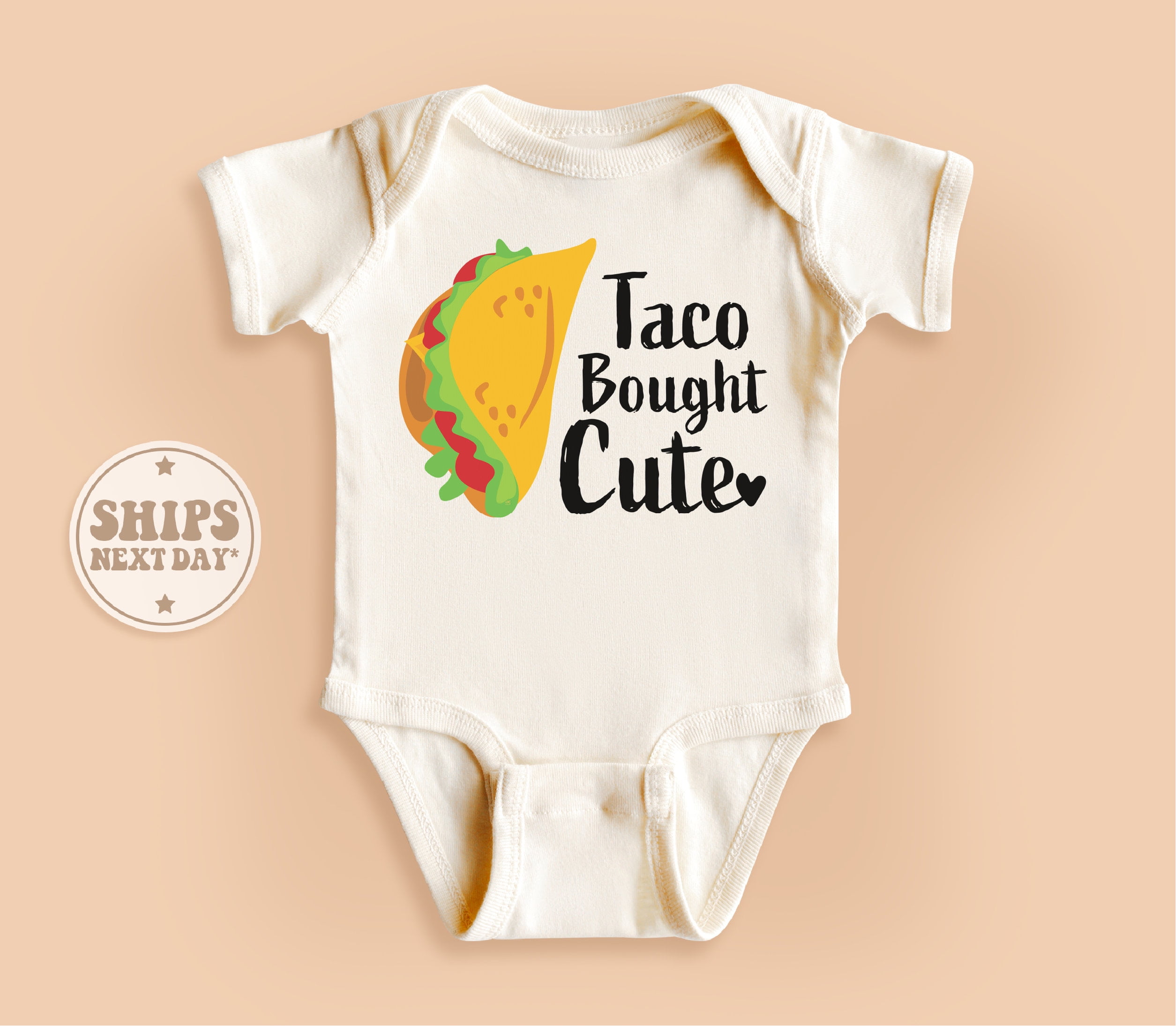 Bella Canvas with Taco Bought Cute, Mexican Food, Cute Taco Natural Baby Gift Cute and Cool ...