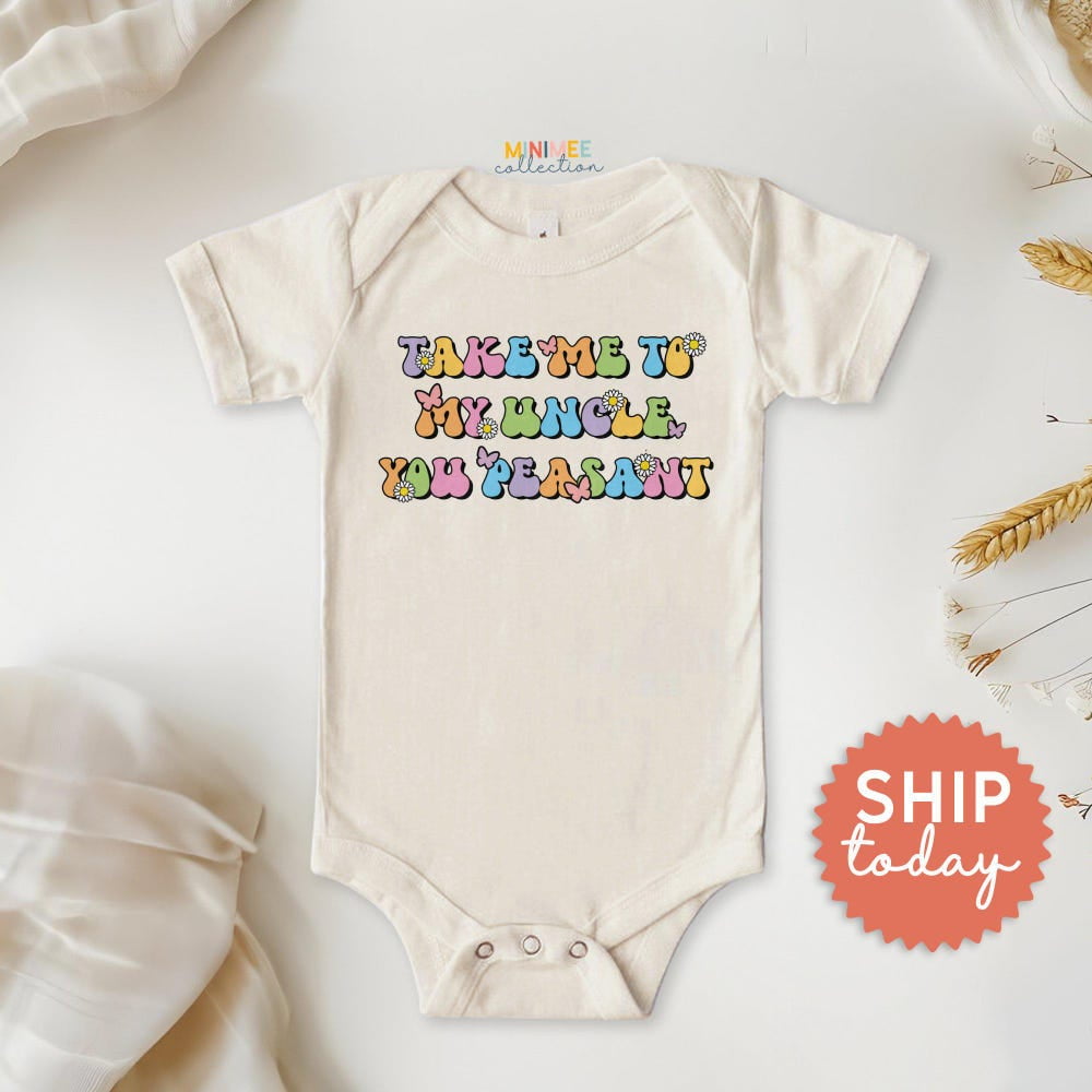 Bella Canvas with Take Me To My Uncle You Peasant, Cute And Funny Family Romper, Adorable Baby ...