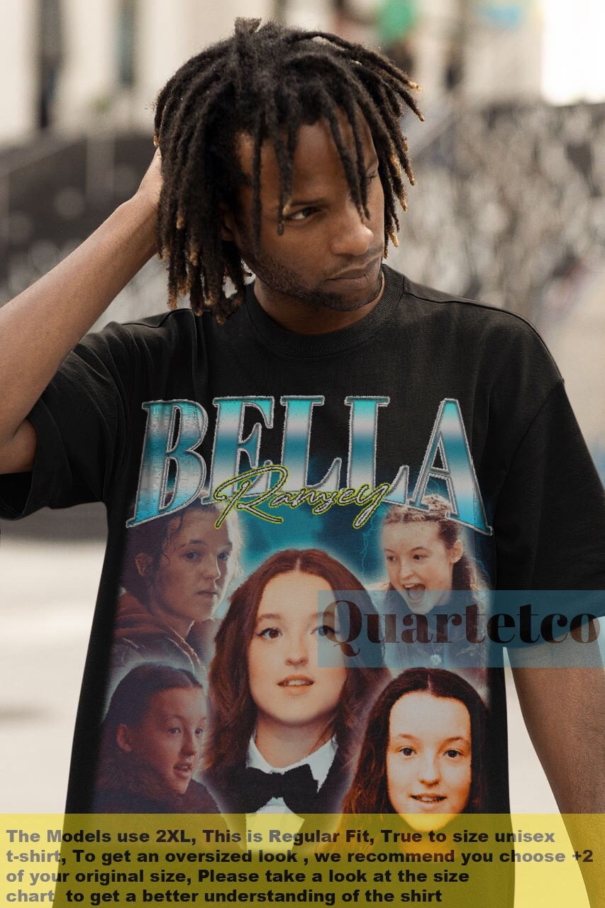 Bella Ramsey , Bella Ramsey Shirt , Bella Ramsey Tshirt , Bella Ramsey ...