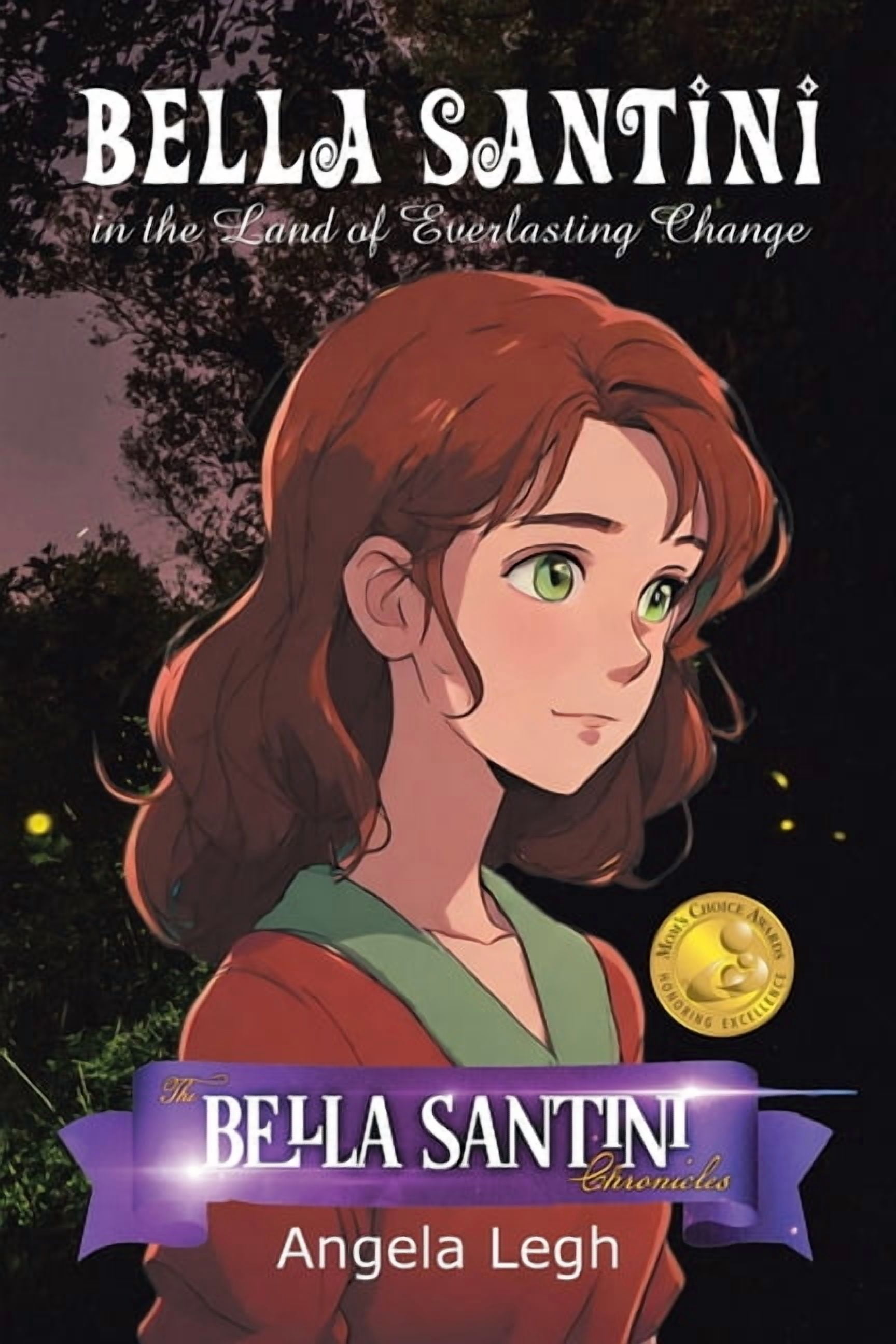 Bella Santini in the Land of Everlasting Change: The Bella Santini ...