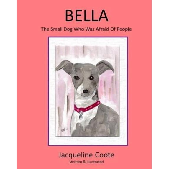 Bella, The Small Dog Who Was Afraid Of People - Walmart.com