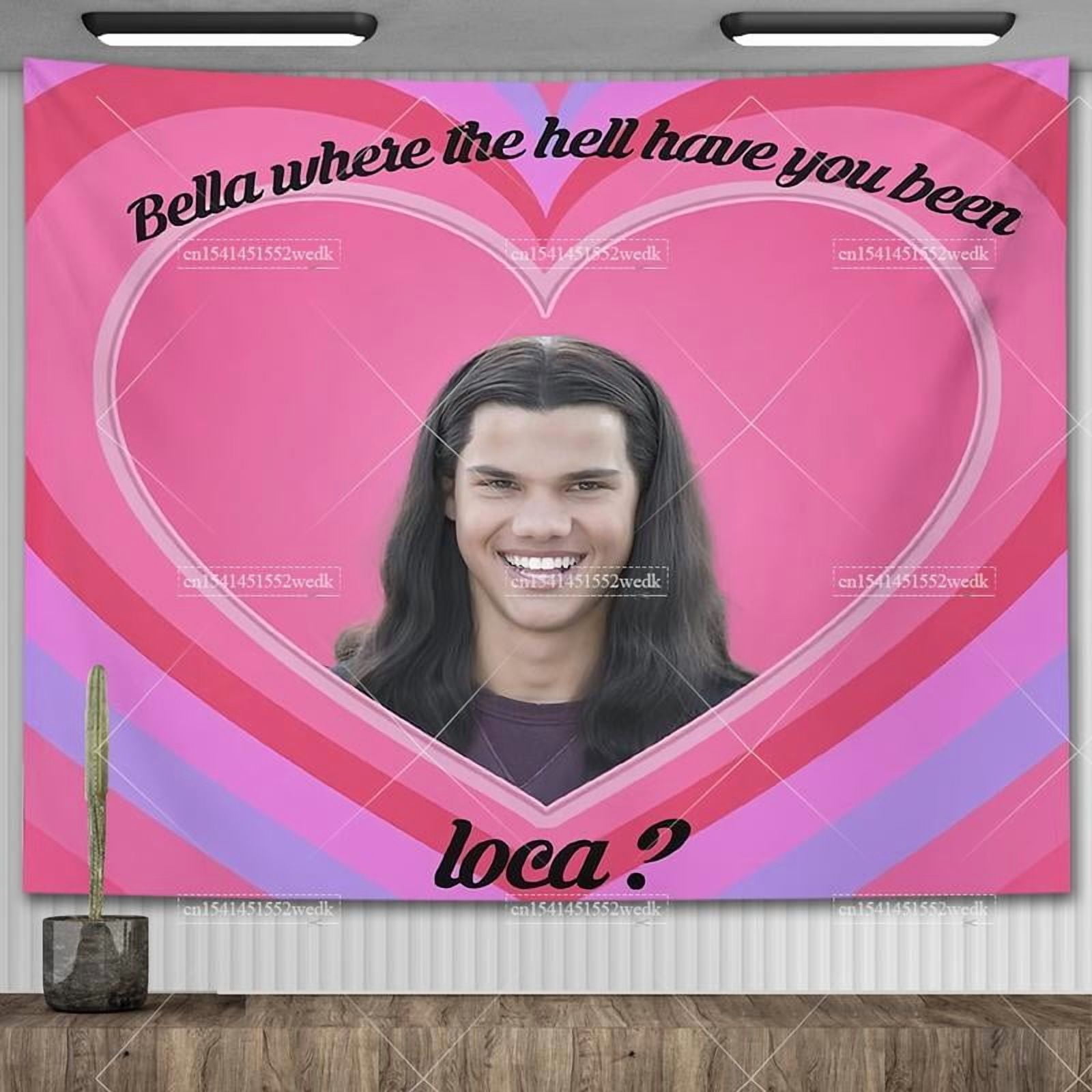 Bella Where The Hell Have You Been Loca Tapestry Home Decor Aesthetic ...
