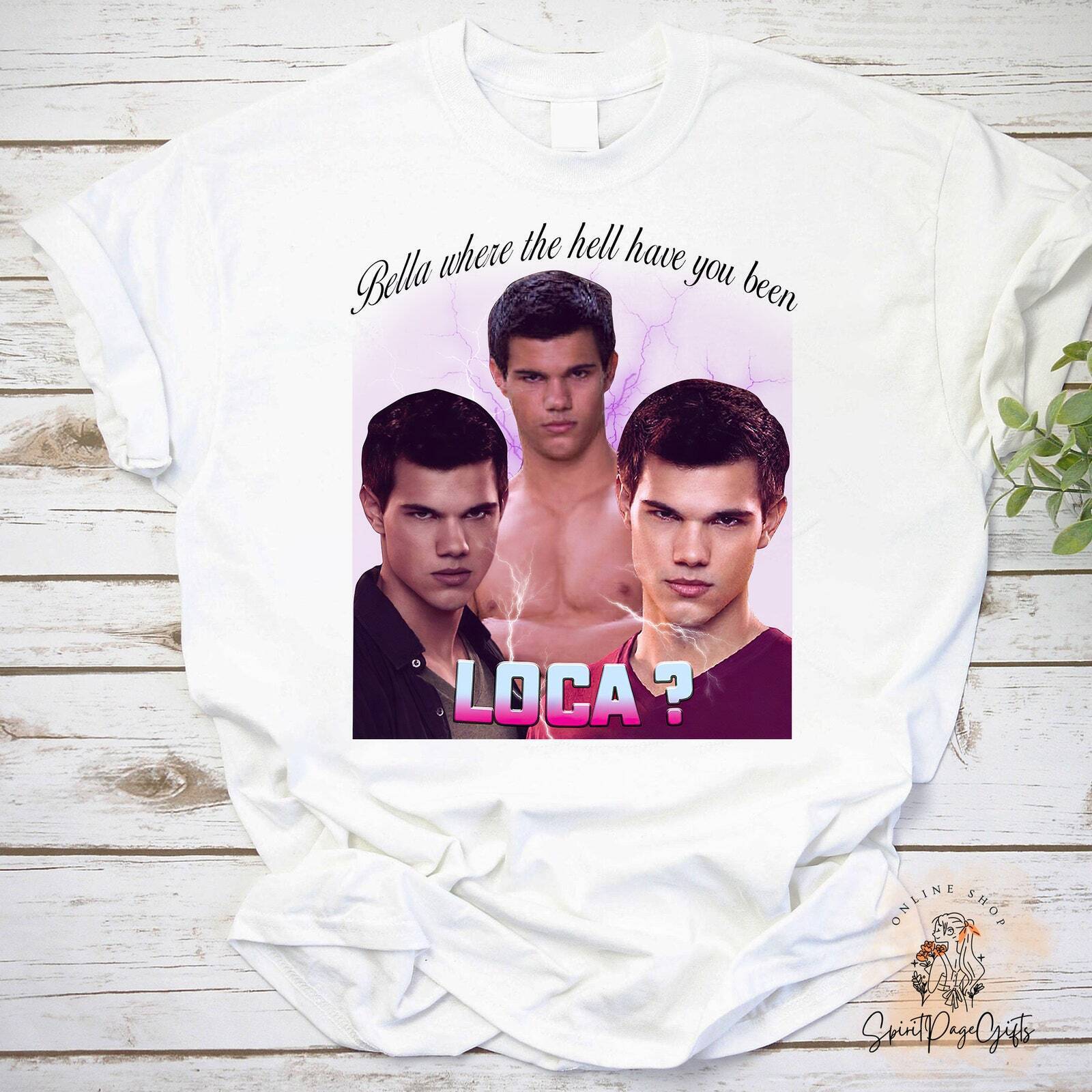 Bella Where The Hell Have You Been Loca Unisex Vintage T-Shirt, Funny Bella Loca - Walmart.com