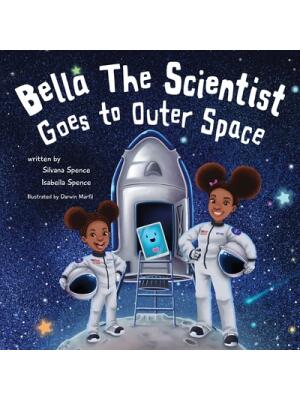 Bella the Scientist Goes to Outer Space - Walmart.com