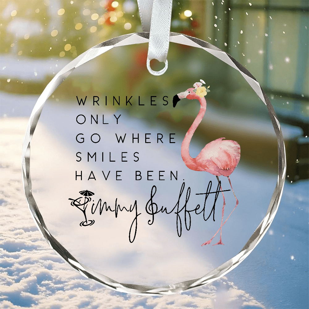 Belvo Wrinkles Only Go Where Smiles Have Been Ornament, Flamingo Jimmy ...