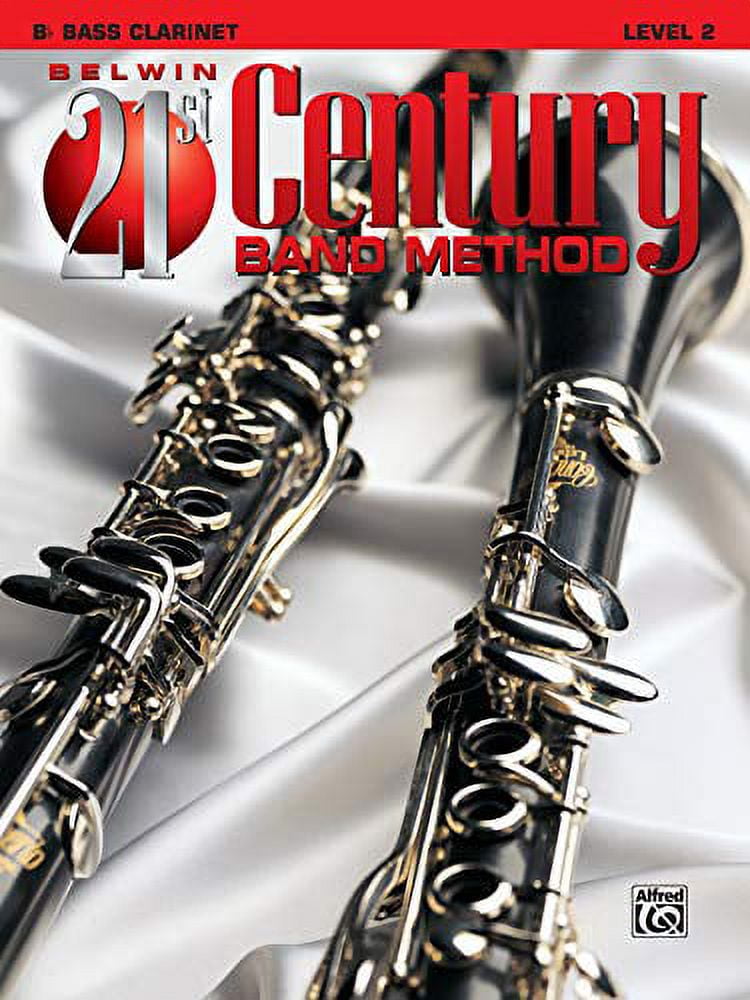 Belwin 21st Century Band Method, Level 2: B-flat Bass Clarinet ...