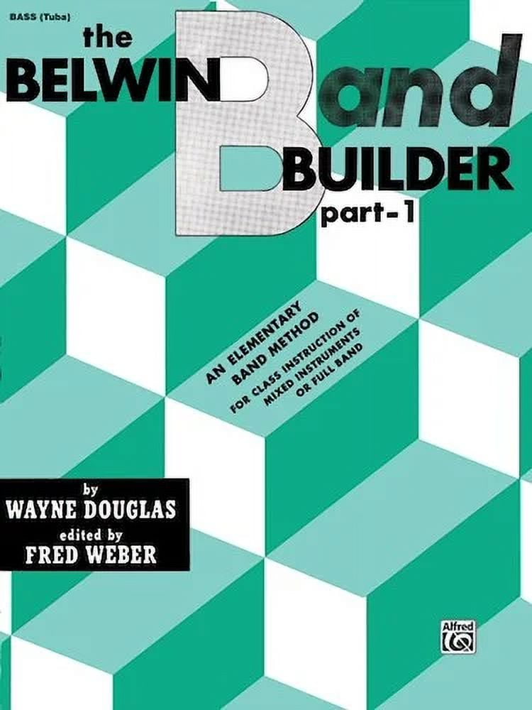 Belwin Band Builder, Part 1: An Elementary Band Method for Class ...