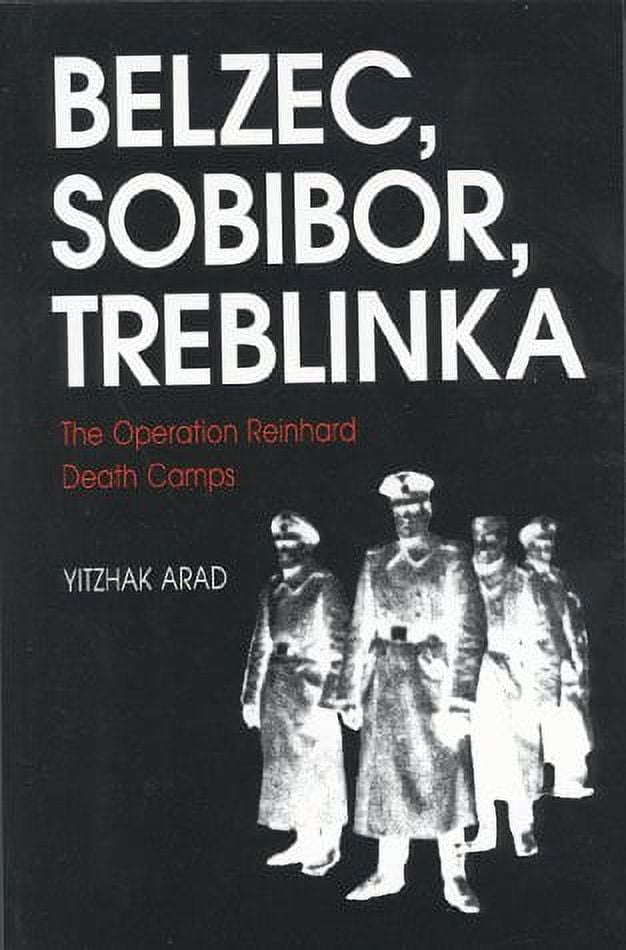 Pre-Owned Belzec, Sobibor, Treblinka: The Operation Reinhard Death ...