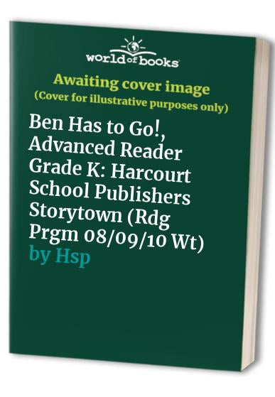 Pre-Owned Ben Has to Go!, Advanced Reader Grade K: Harcourt School ...