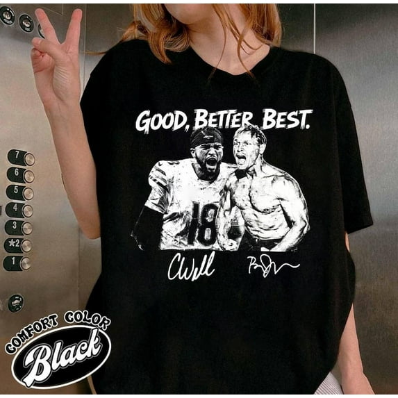 Ben Johnson & Caleb Williams Good Better Best Shirt, Football Y2k Rap ...
