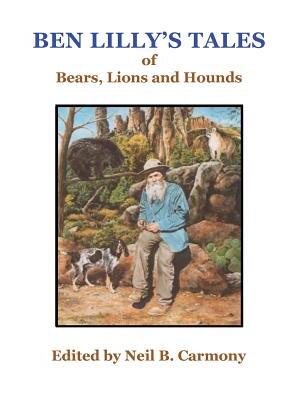 Ben Lilly's Tales of Bear, Lions and Hounds - Walmart.com