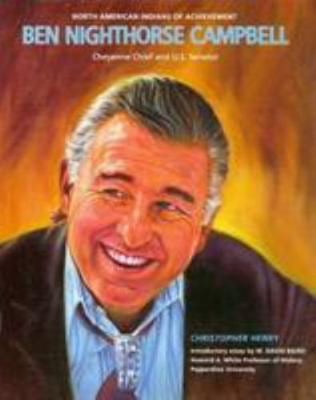 Pre-Owned Ben Nighthorse Campbell (Oop) (Library Binding) 0791020460 ...