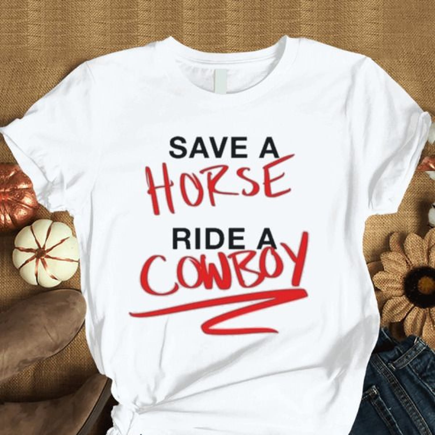 Ben Rodrigues SaH1Rac Save A Horse Ride A CowB1Oy T-S1Hirt - Walmart.com