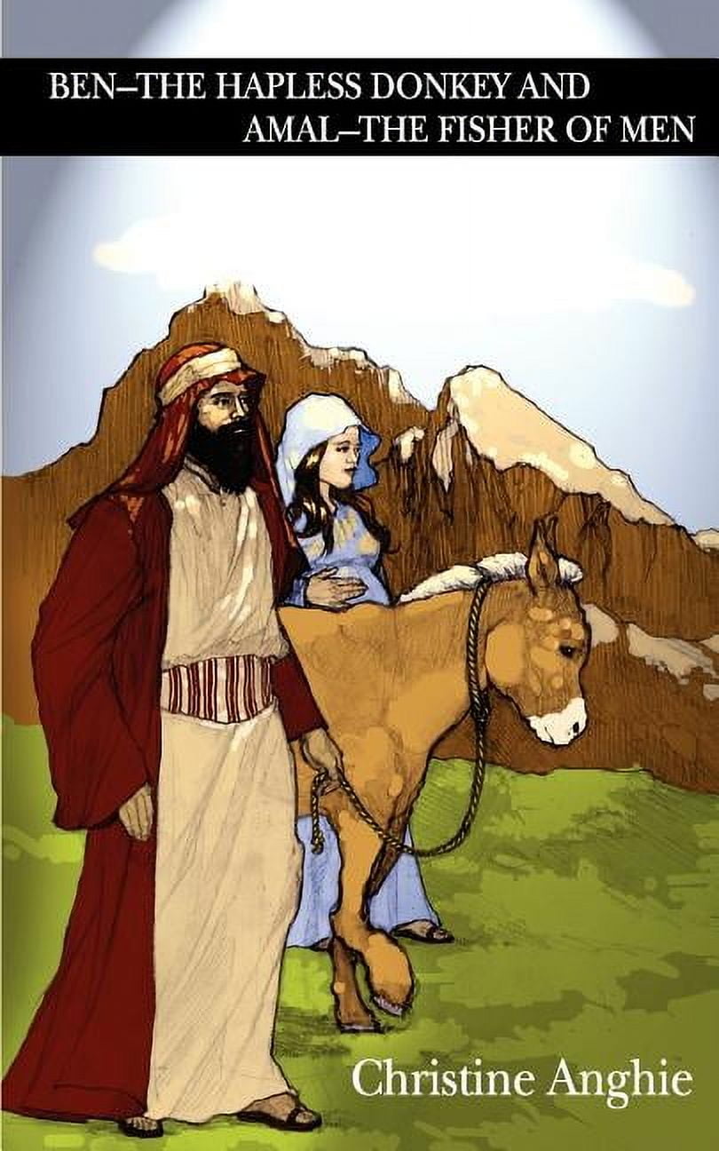 Ben - The Hapless Donkey and Amal - The Fisher of Men (Paperback ...