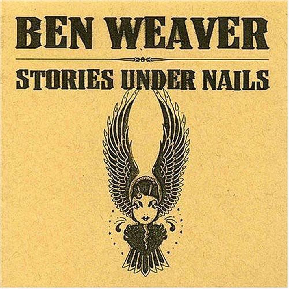 Ben Weaver - Stories Under Nails - Music & Performance - CD - Walmart.com