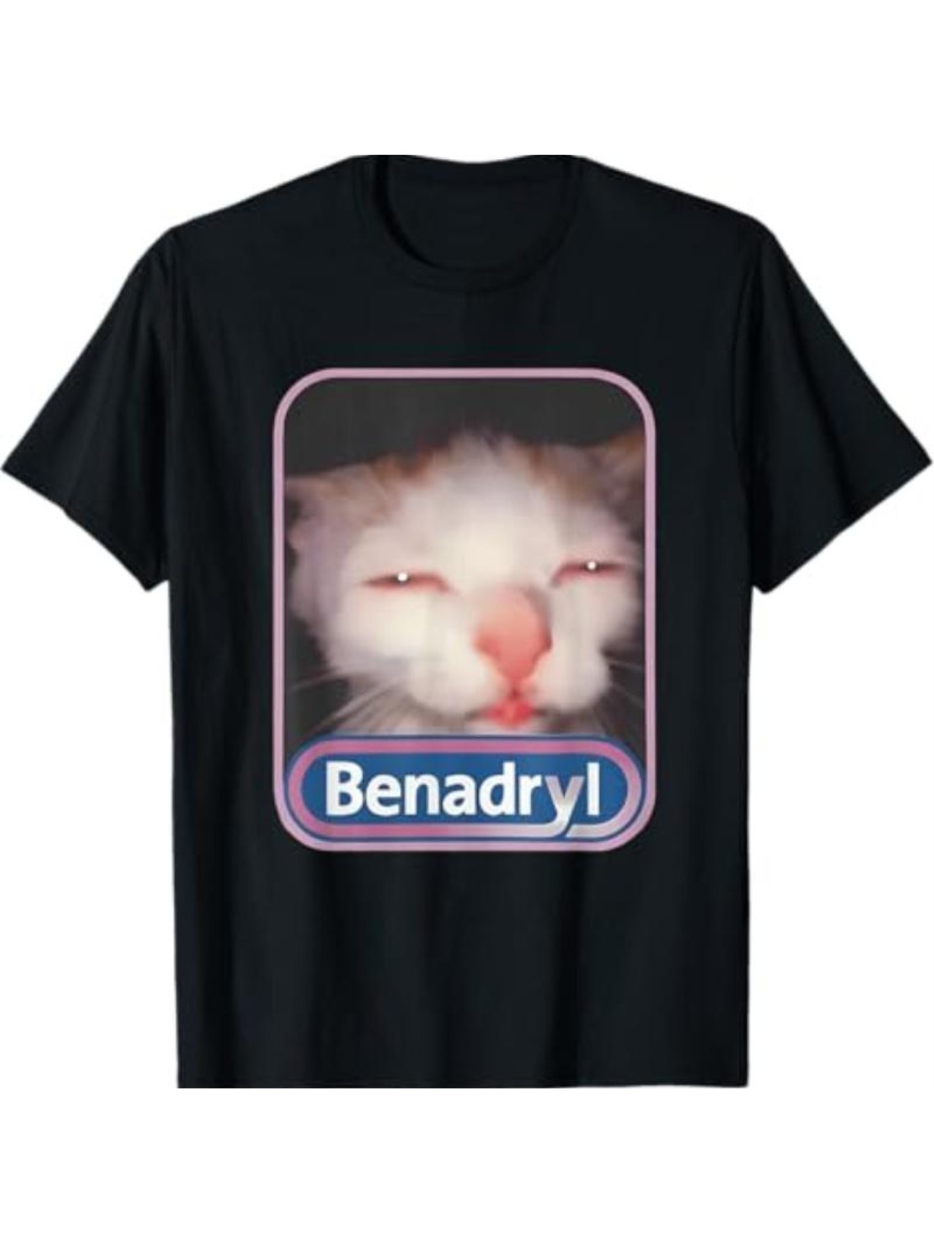 Benadryl Meme Cat Benny Cute & Funny Meme Quote T-Shirt Cotton Fabric ...