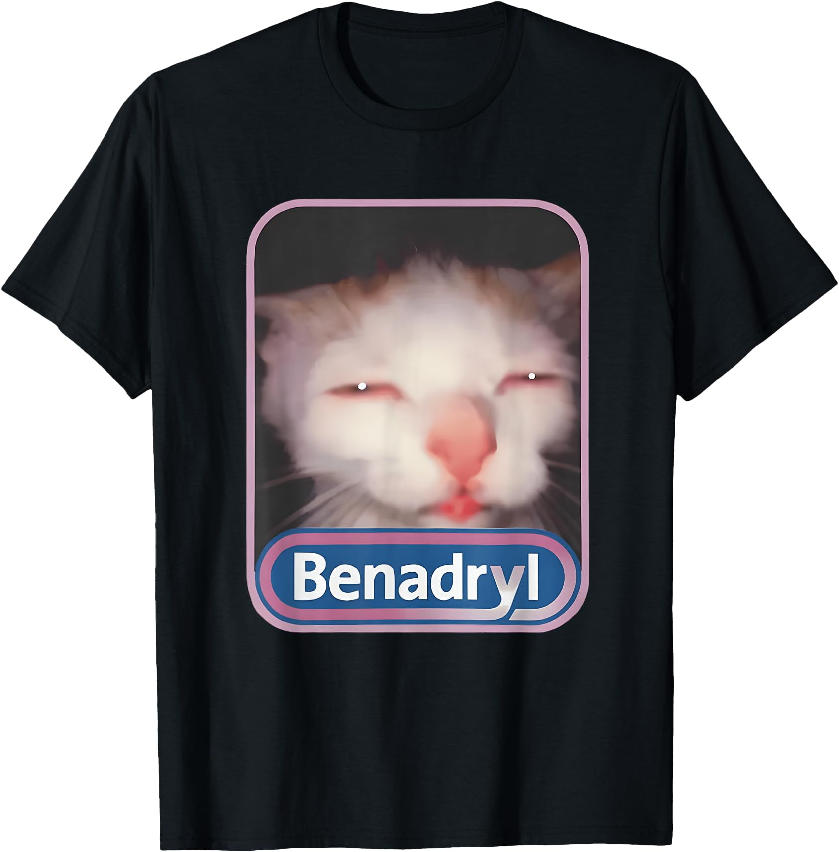 Benadryl Meme Cat Benny Cute Funny Quote Softstyle Unisex T-Shirt,Black ...