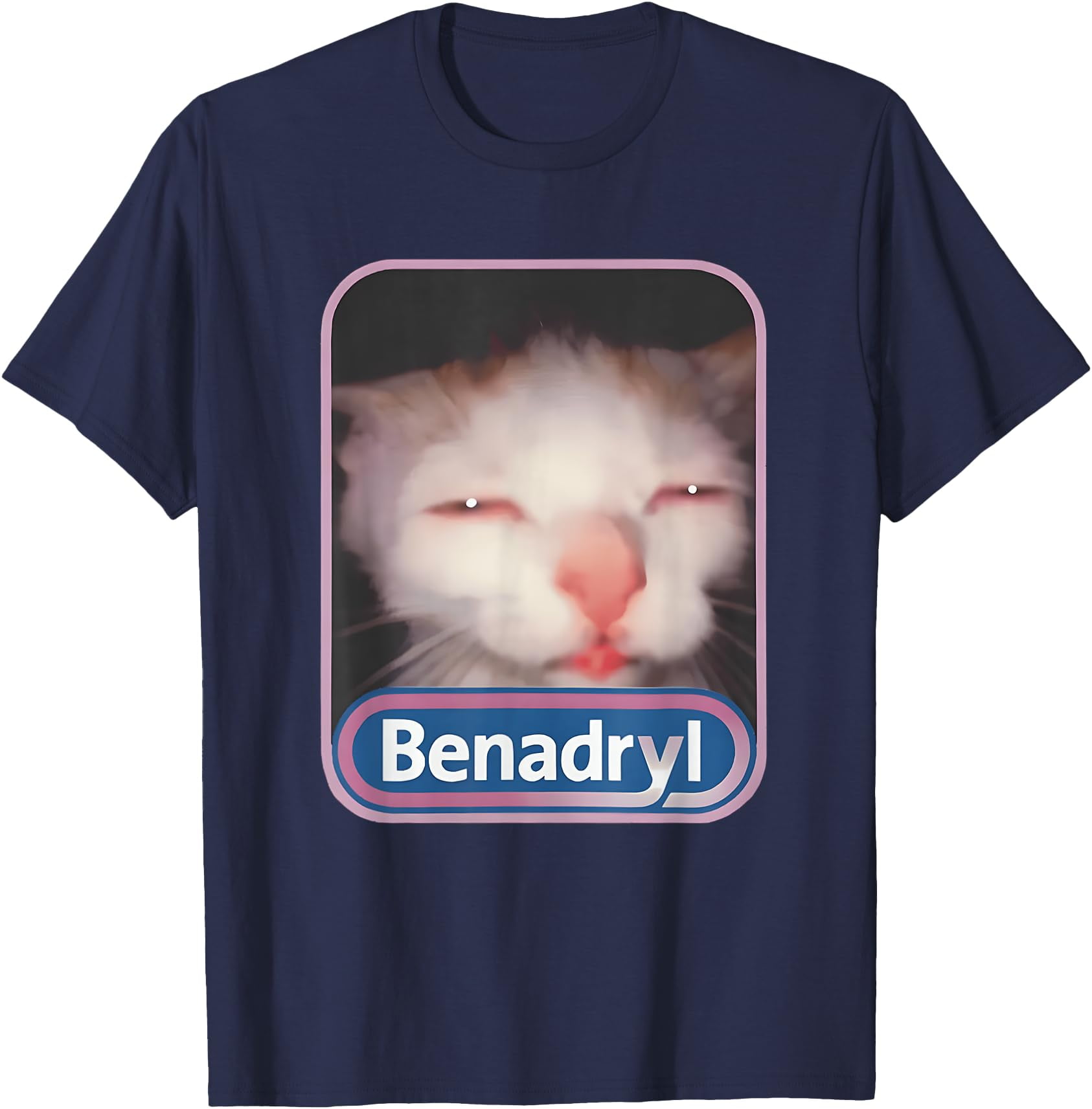 Benadryl Meme Cat Benny Cute Funny Quote Softstyle Unisex T-Shirt,Navy ...