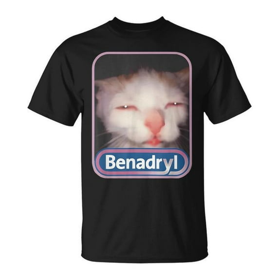Benadryl Meme Cat Benny Cute & Meme Quote T-Shirt, Funny Cat Graphic ...