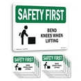 Bend Knees When Lifting OSHA SAFETY FIRST Aluminum Sign 18 Inch x 12 ...