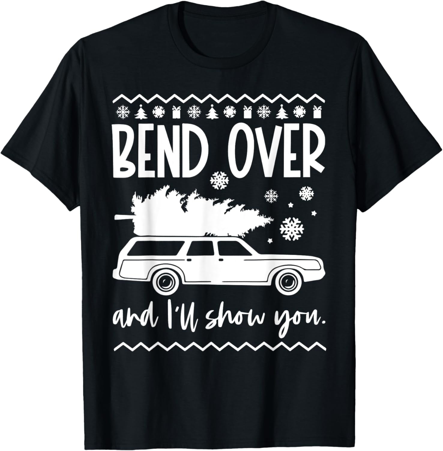 Bend Over And Ill Show You Christmas Pajama Funny Xmas T-Shirt ...