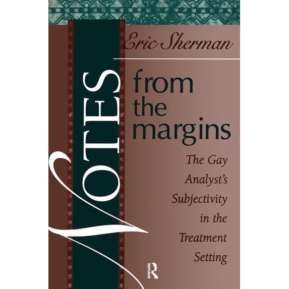 Bending Psychoanalysis Book Notes from the Margins: The Gay Analyst's ...