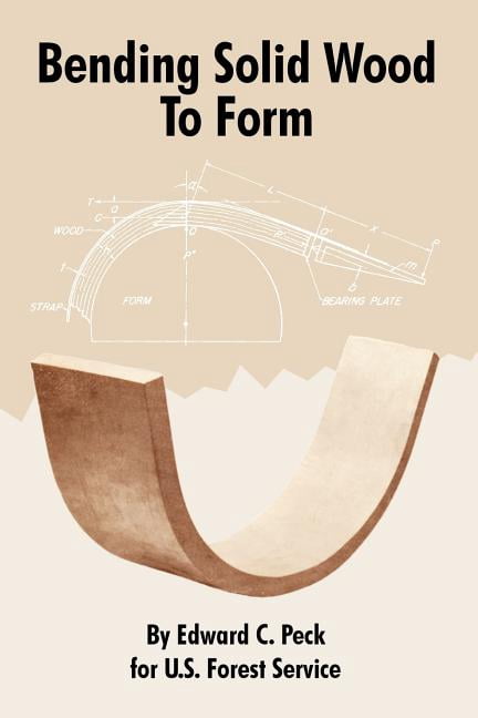 Bending Solid Wood To Form (Paperback) - Walmart.com