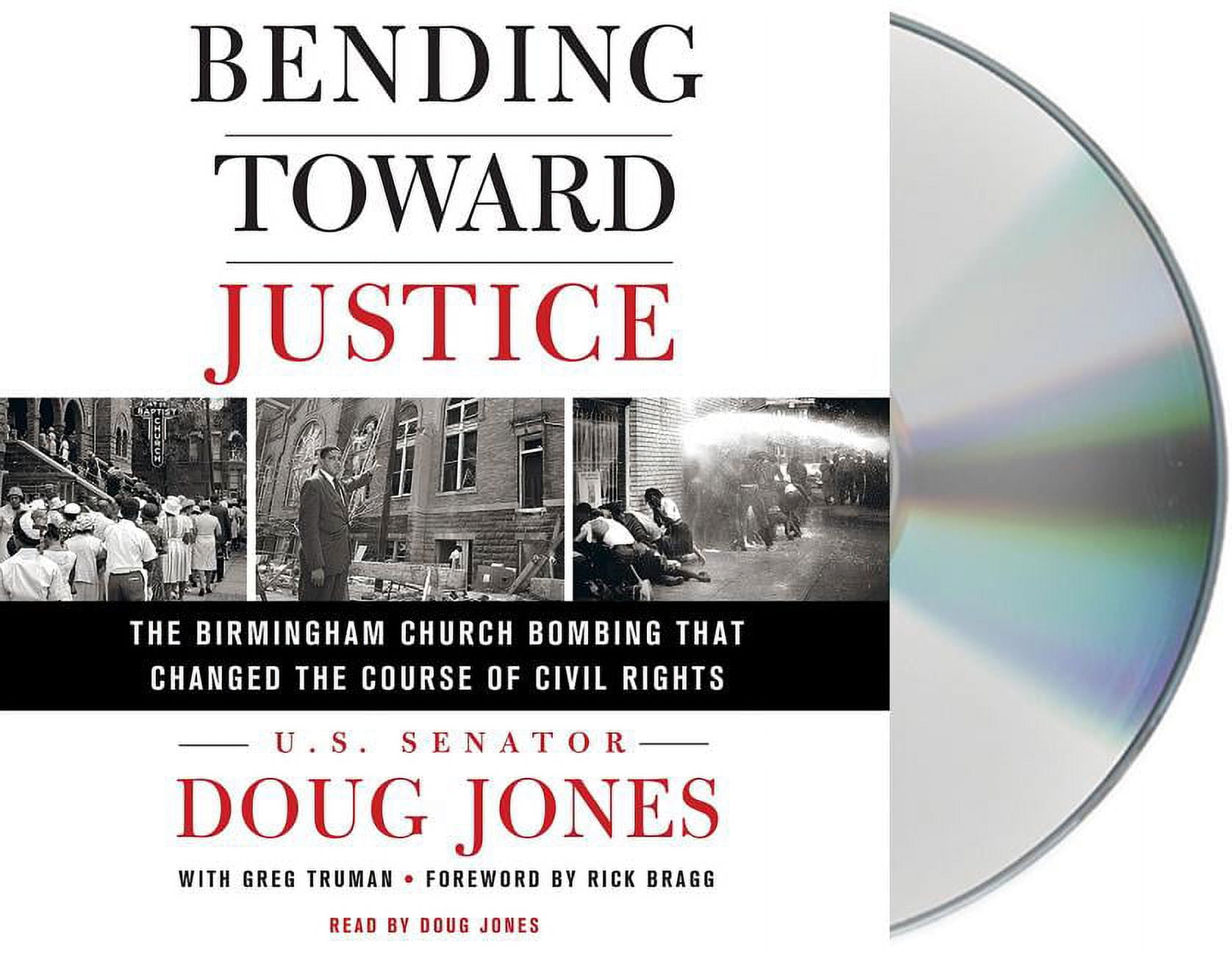 Bending Toward Justice : The Birmingham Church Bombing that Changed the ...