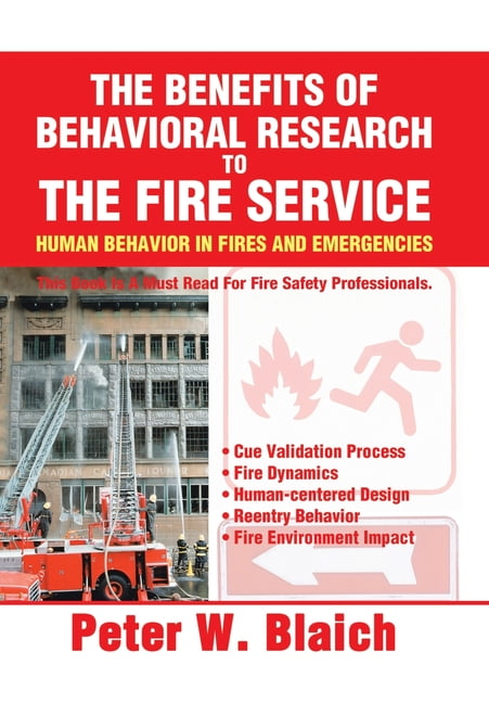 Benefits of Behavioral Research to the Fire Service : Human Behavior in ...