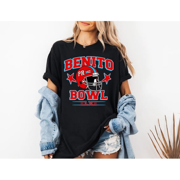 Benito Bowl Shirt 2026, Puerto Rico Football Fan Tee, LX Shirt, Bad ...
