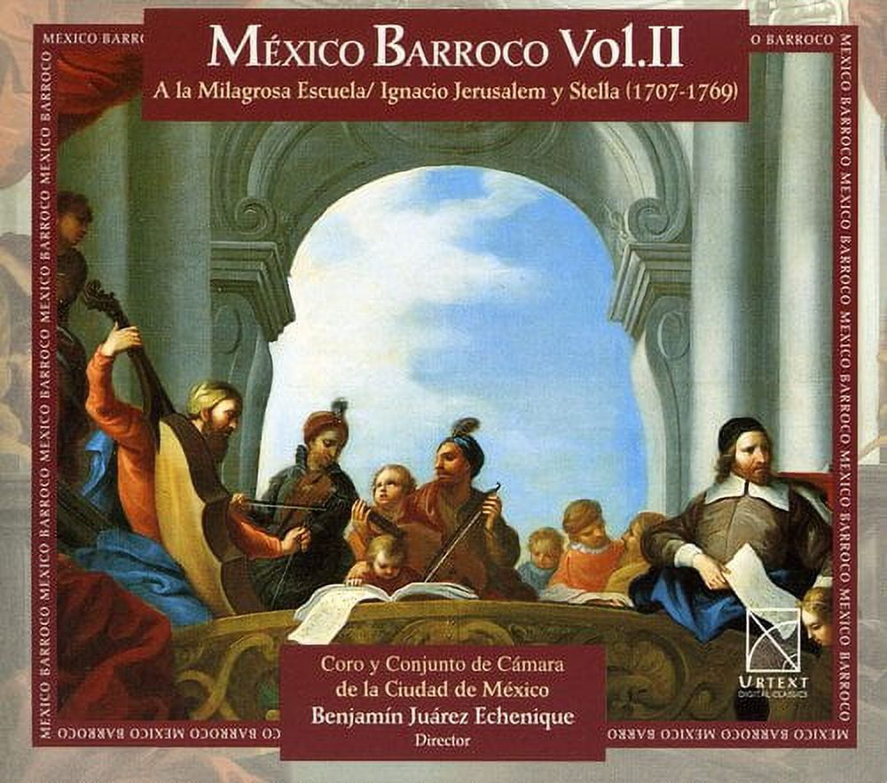 Benjam N Ju Rez Echenique - Baroque Mexico 2 - Music & Performance - CD - Walmart.com