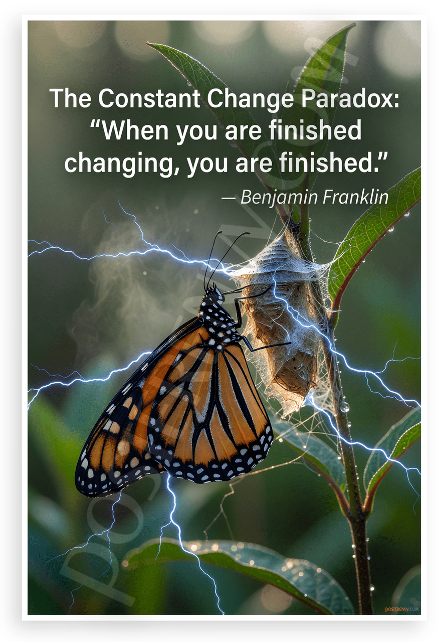 Benjamin Franklin "When You Are Finished Changing You Are Finished ...