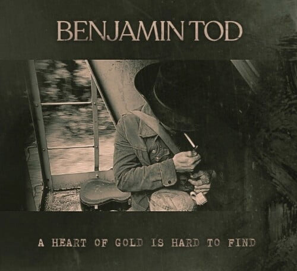Benjamin Tod - A Heart Of Gold Is Hard To Find - Music & Performance ...
