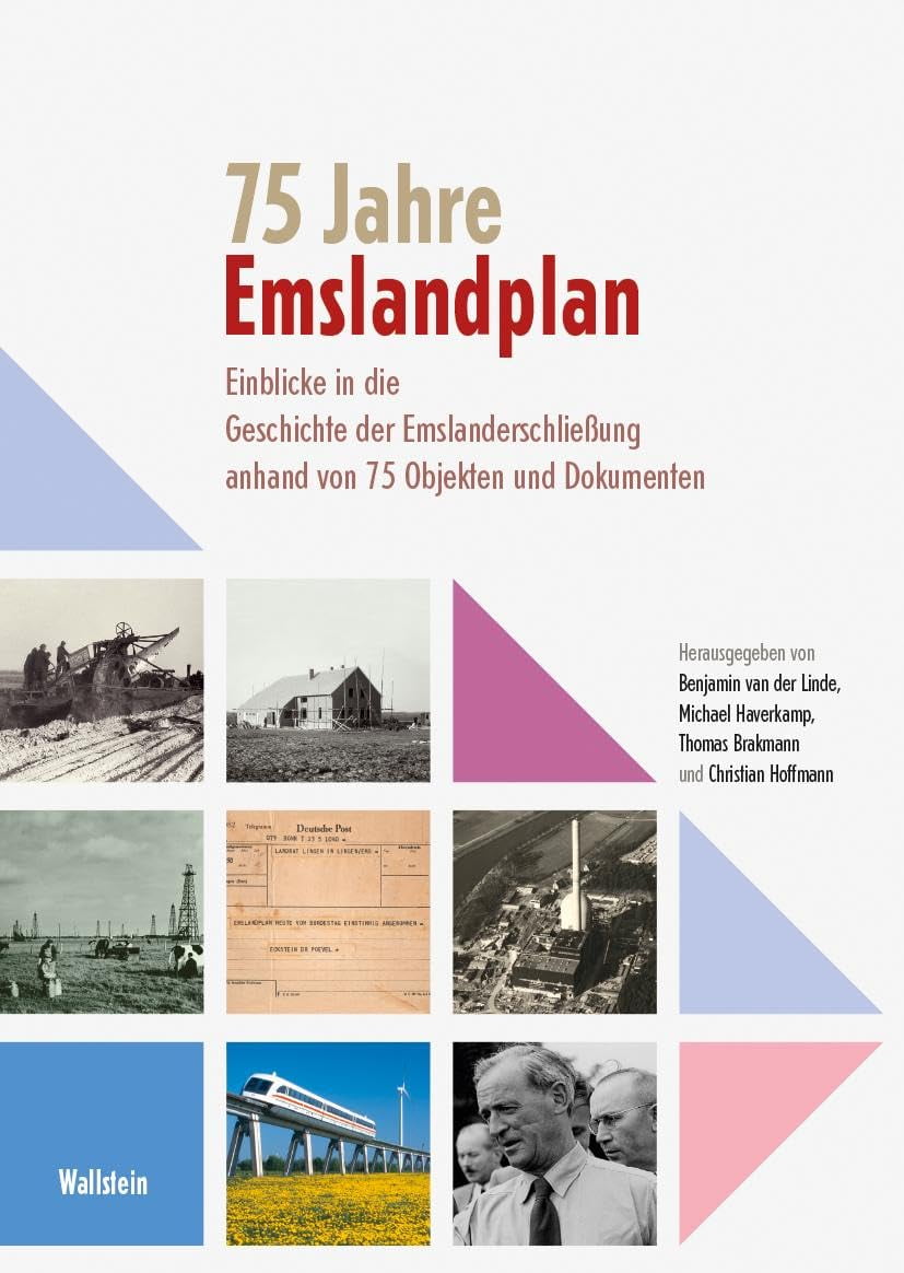 Benjamin van der Linde, 75 Jahre Emslandplan: Einblicke in die ...