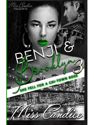 Benji & Brooklyn 3 : She Fell For a Chi-Town Boss - Walmart.com