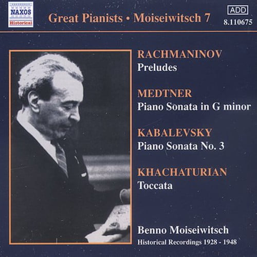 Benno Moiseiwitsch - Plays Rachmaninoff/Medtner/Kabalevsky/Prokofiev ...