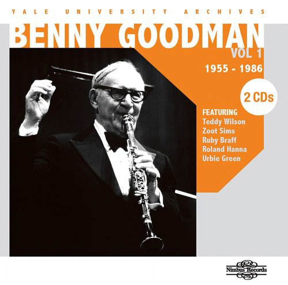 Benny Goodman - Yale University Archives, Vol. 1 - 1955-1986 [Slim Pack ...