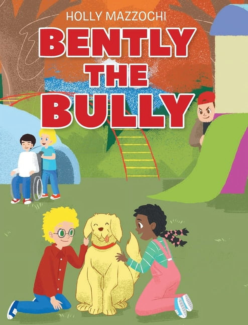 Bently the Bully (Hardcover) - Walmart.com