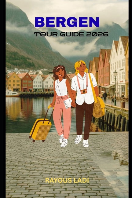 Bergen Tour Guide 2026: Explore Fjords, Culture, Nature, Food ...