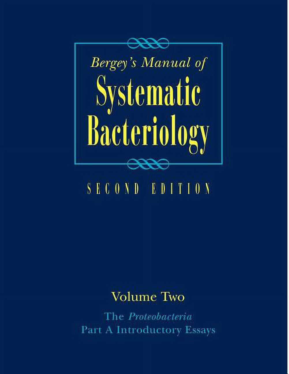 Bergey's Manual(r) of Systematic Bacteriology: Volume Two: The ...
