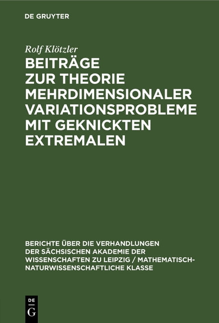 Berichte Ã ber die Verhandlungen der SÃ¤ch BeitrÃ¤ge Zur Theorie ...
